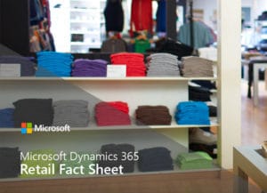 Microsoft Dynamics 365 Retail Solution Highlights