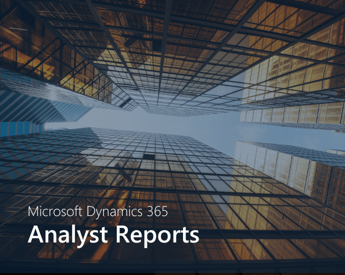 Microsoft Dynamics 365 Analyst Reports