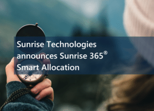 Sunrise Technologies Announces Sunrise 365® Smart Allocation